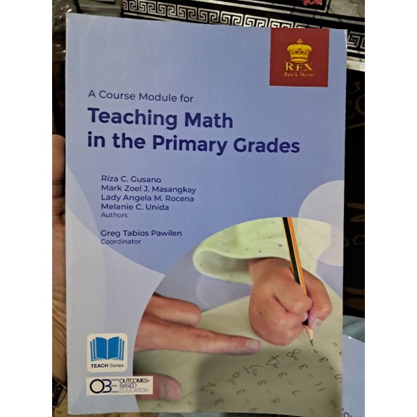 A Course Module for Teaching Math in the Primary Grades by Gusano Rex ... A Course Module for Teaching Math in the Primary Grades by Gusano Rex ...