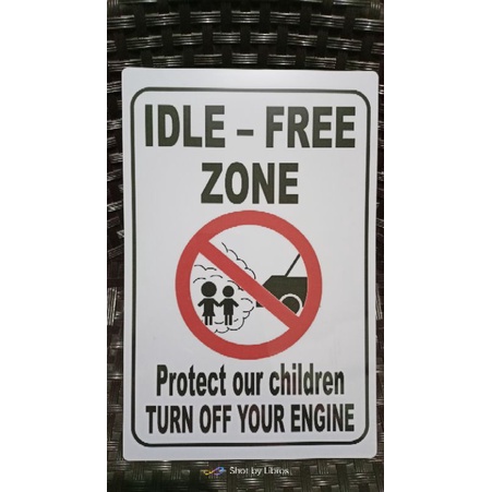 Idle Free Zone Protect our Children Turn off your Engine (white ...