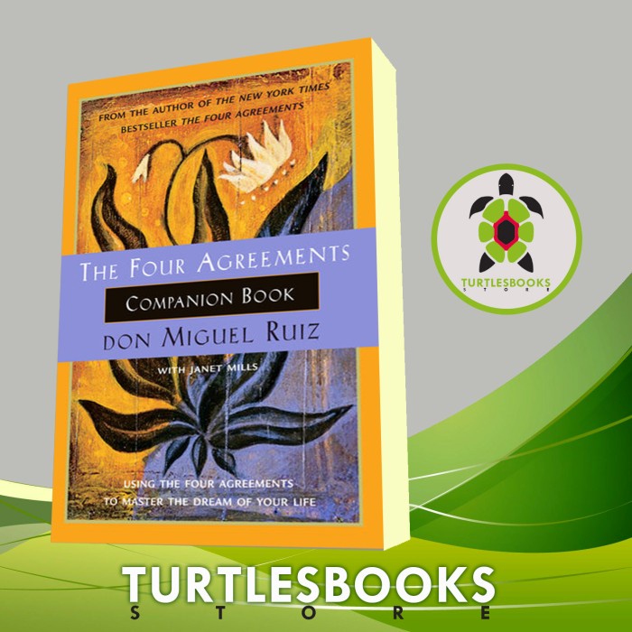 The Four Agreements Companion Book: Using The Four Agreements to ...