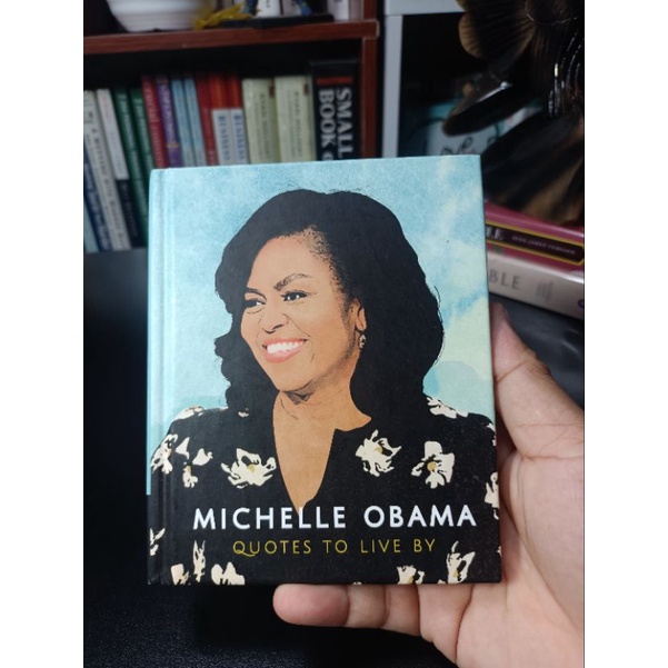 MICHELLE OBAMA QUOTES TO LIVE BY (HARDCOVER) | Shopee Philippines
