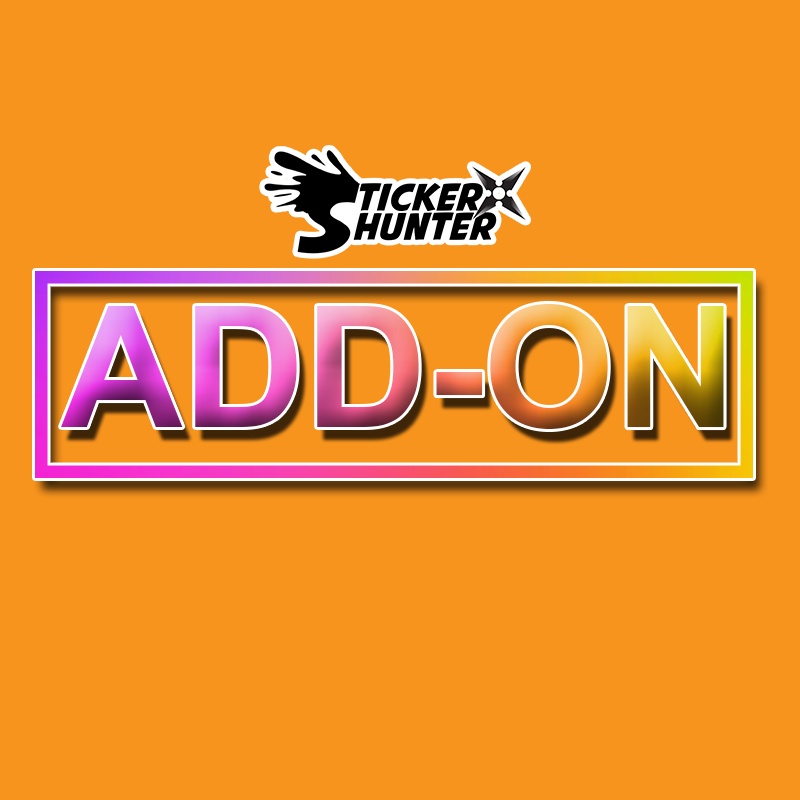 ADD ON Purchase, Request, Logo, Sticker, | Shopee Philippines