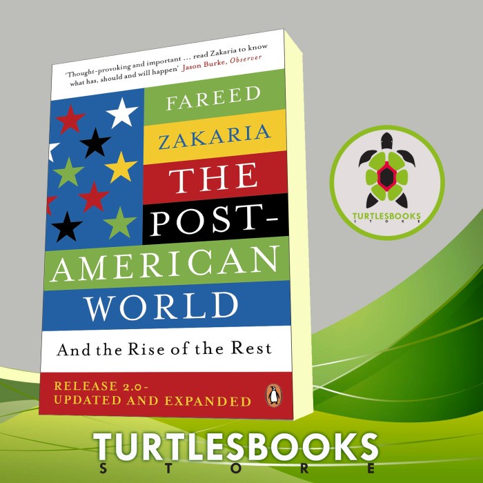 The Post-American World : And the Rise of the Rest Farewell Zakaria ...