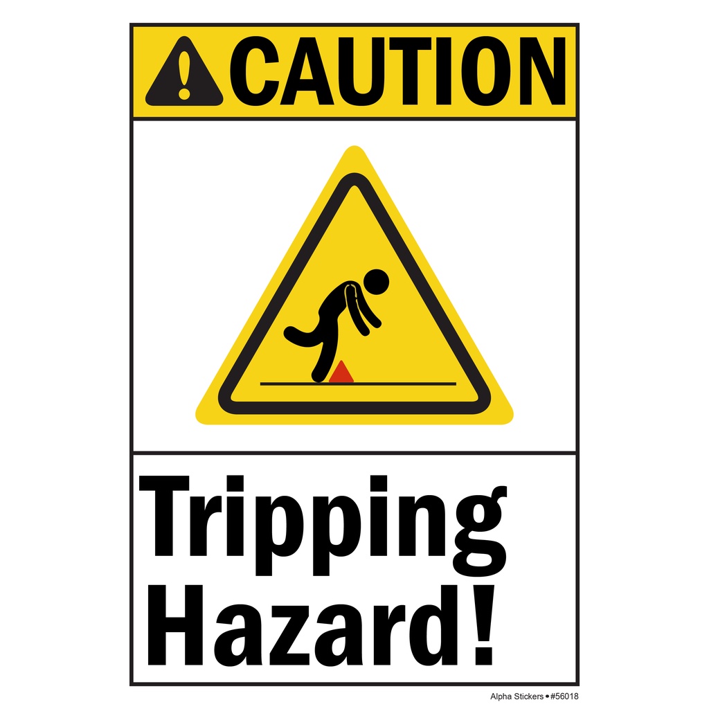 Caution Tripping Hazard Sign Vinyl Sticker Only Size 7"W x 10"H ...