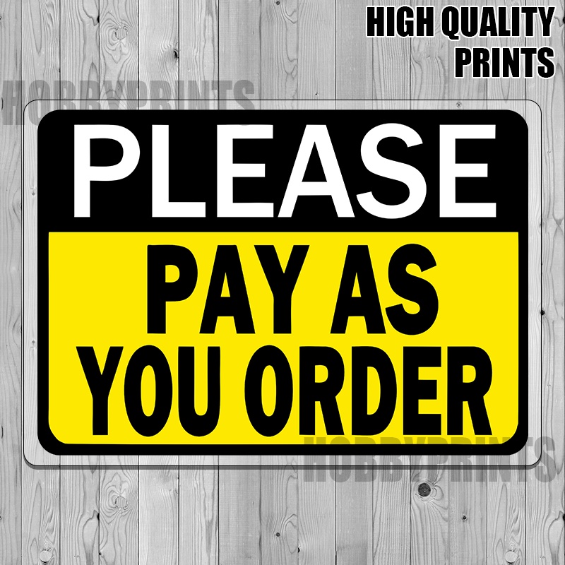 Laminated Signages Pay As you order Signage Sign | Shopee Philippines