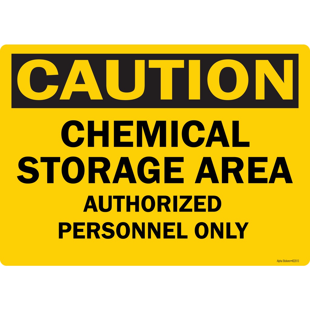 Chemical Hazard Storage Area Authorized Personnel Only Sign Vinyl ...