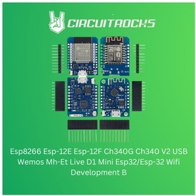 Circuitrocks Esp8266 Esp-12E Esp-12F Ch340G Ch340 V2 USB Wemos Mh-Et ...