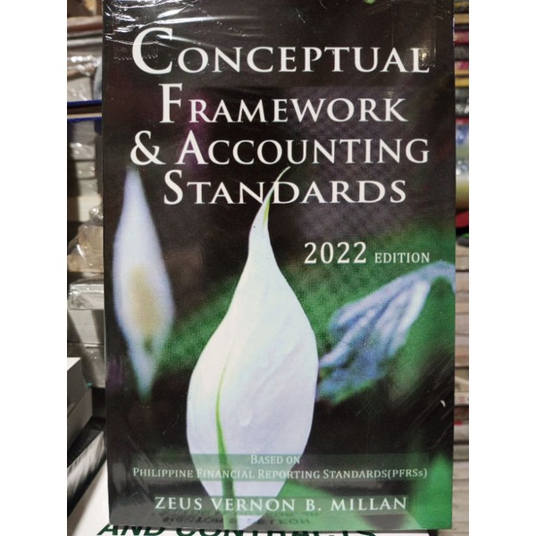 CONCEPTUAL FRAMEWORK & ACCOUNTING STANDARDS BY Millan | Shopee Philippines CONCEPTUAL FRAMEWORK & ACCOUNTING STANDARDS BY Millan | Shopee Philippines