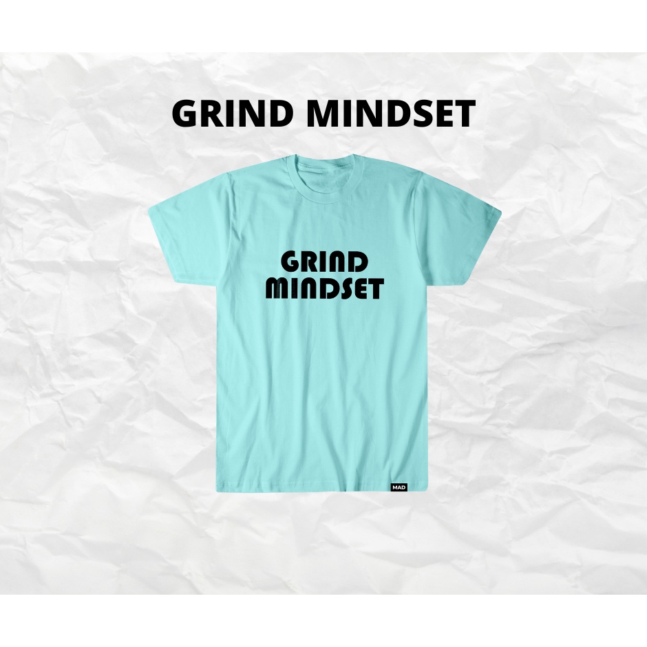 Grind Mindset Statement by Mad Apparel & Merch / Lokal Clothing ...