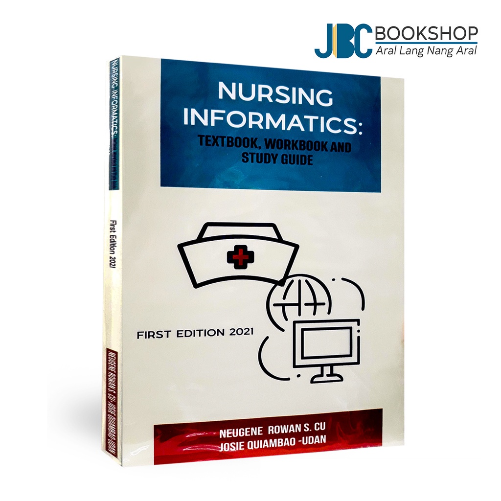 Nursing Informatics Textbook Workbook And Study Guide First Edition