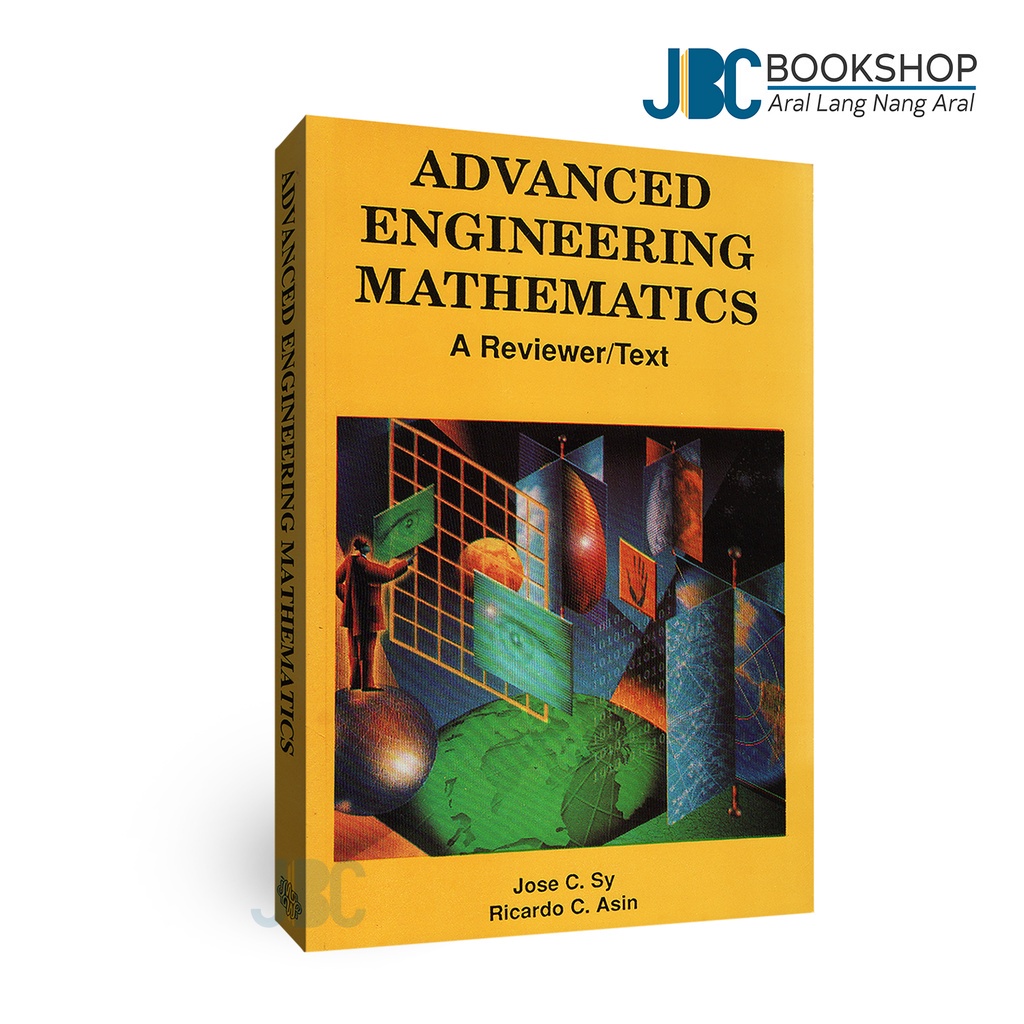 Advanced Engineering Mathematics: A Reviewer /Text by Jose C. Sy ...