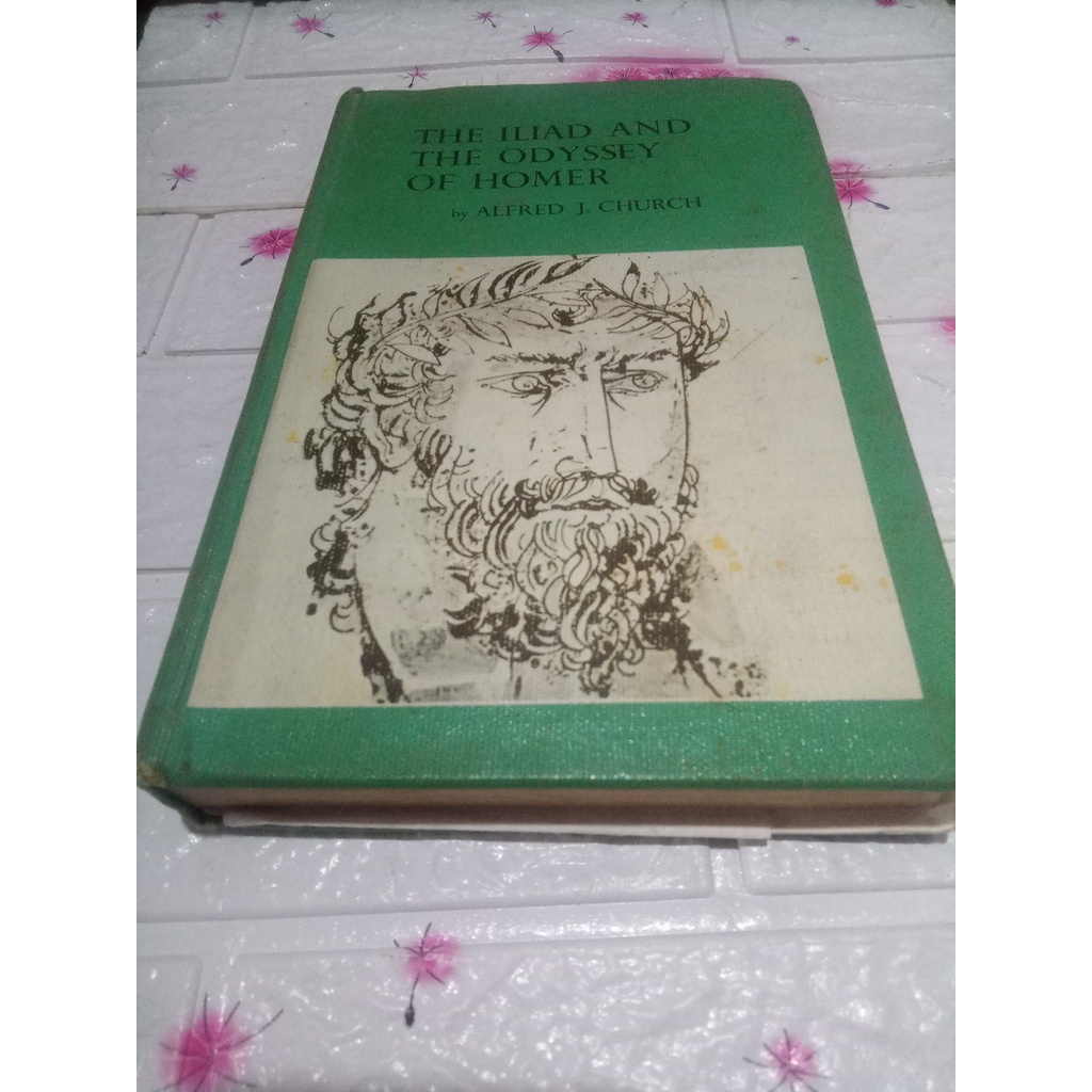 The Iliad and the Odyssey of Homer by Alfred J. Church | Shopee Philippines