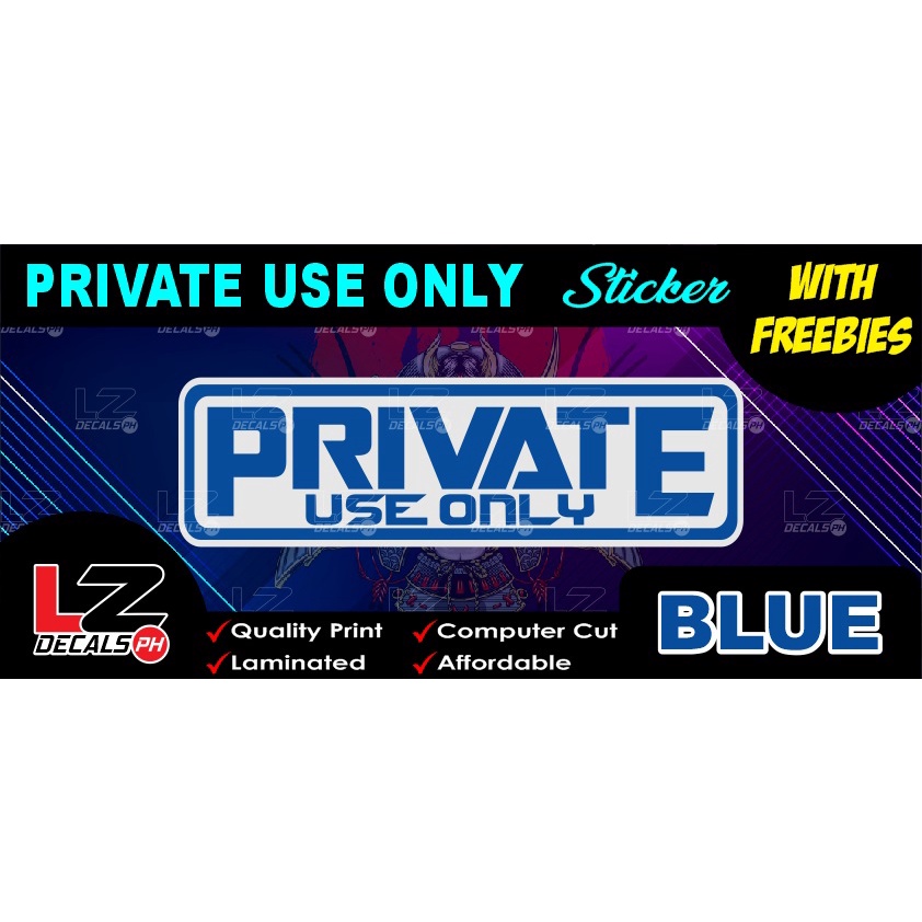 Private Use Only Sticker with freebies, Private Vehicle Stickers ...