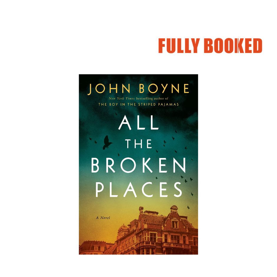 All the Broken Places (Hardcover) by John Boyne | Shopee Philippines
