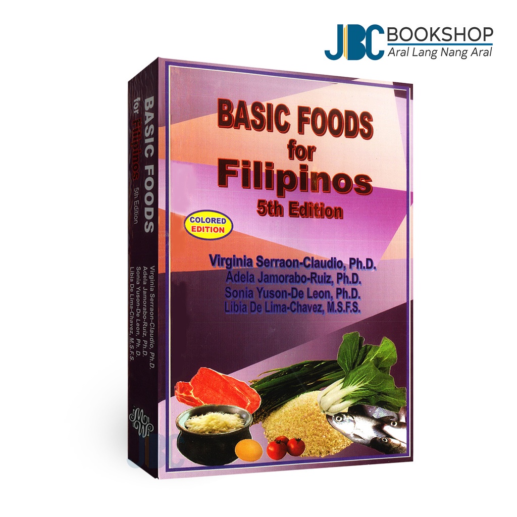Basic Foods for Filipinos 5th Edition (Colored Edition) by Serraon ...