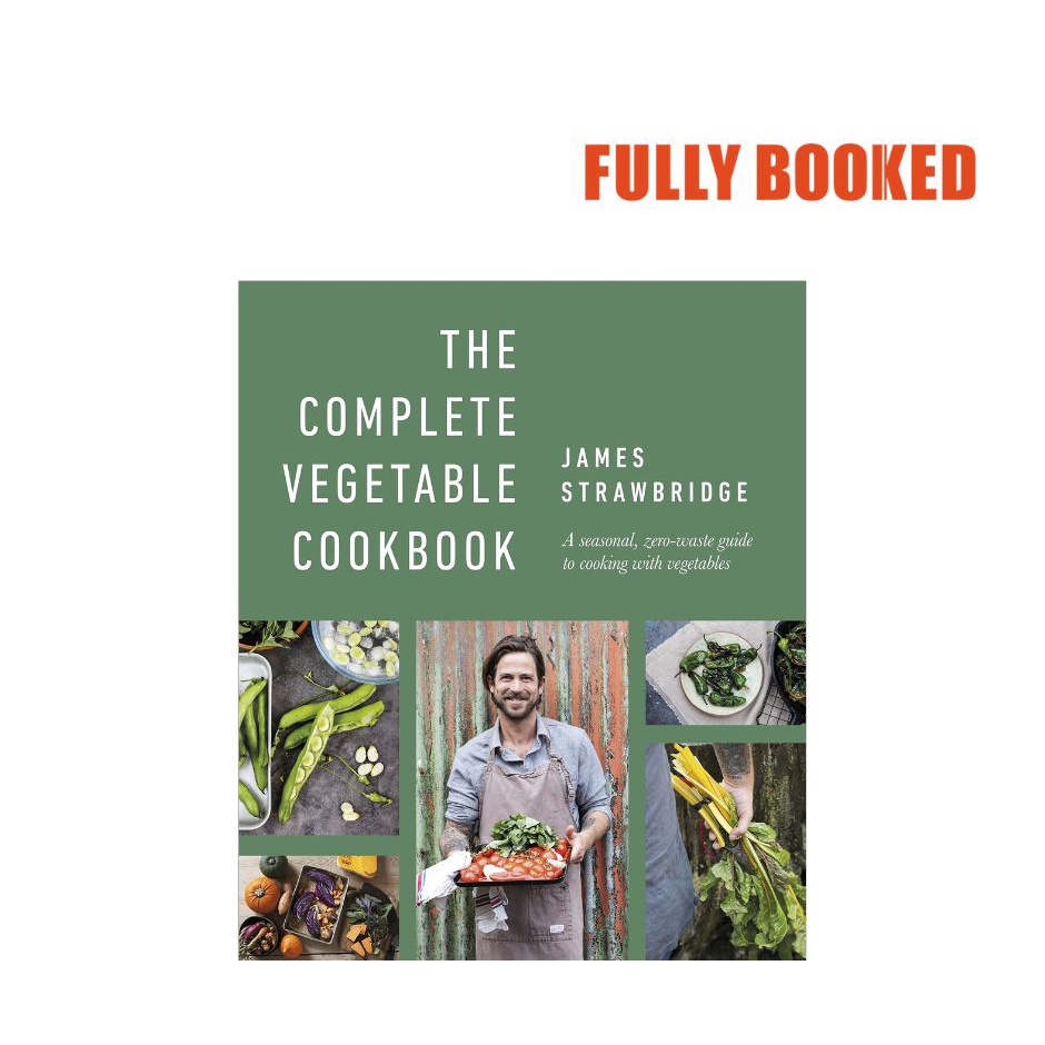 The Complete Vegetable Cookbook (Hardcover) by James Strawbridge ...