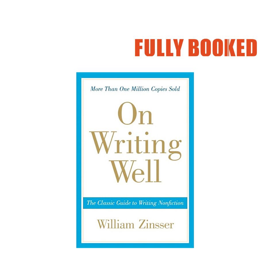 On Writing Well: The Classic Guide to Writing Nonfiction (Paperback) by ...
