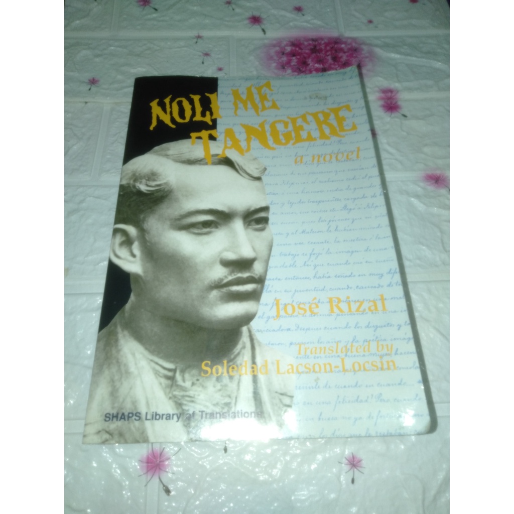 Noli Me Tangere a novel by Jose Rizal Translated by Soledad Lacson ...