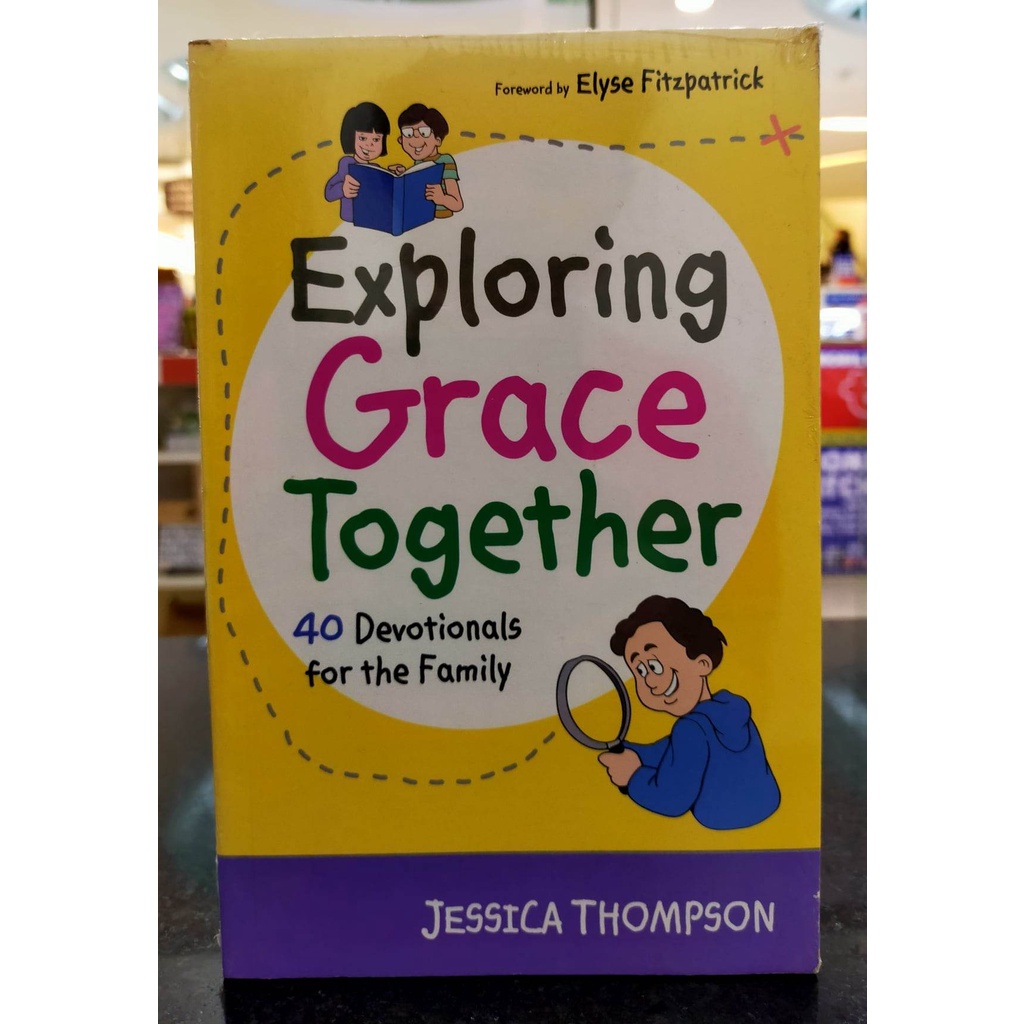 Exploring Grace Together: 40 Devotionals for the Family | Shopee ...