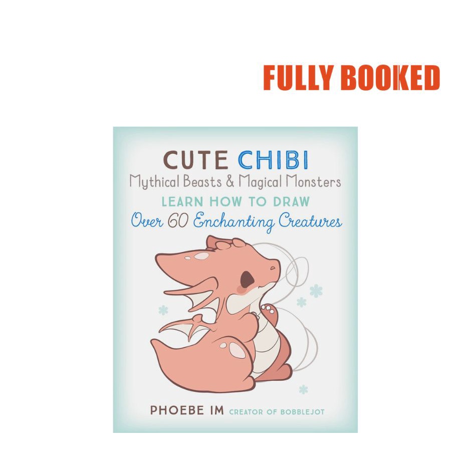 Cute Chibi Mythical Beasts & Magical Monsters (Paperback) by Phoebe Im ...