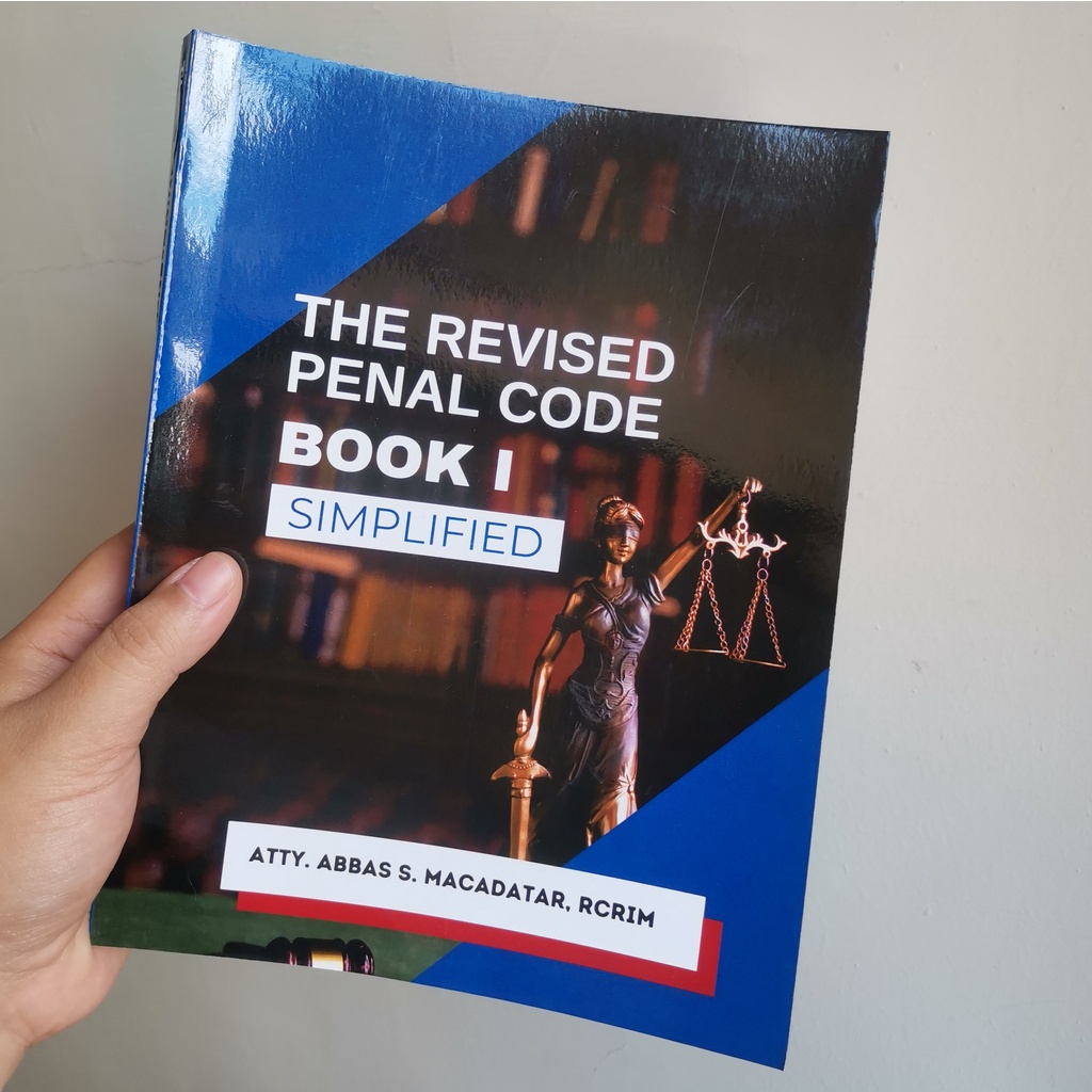 The Revised Penal Code, Book 1; Simplified, Discussion type book ...