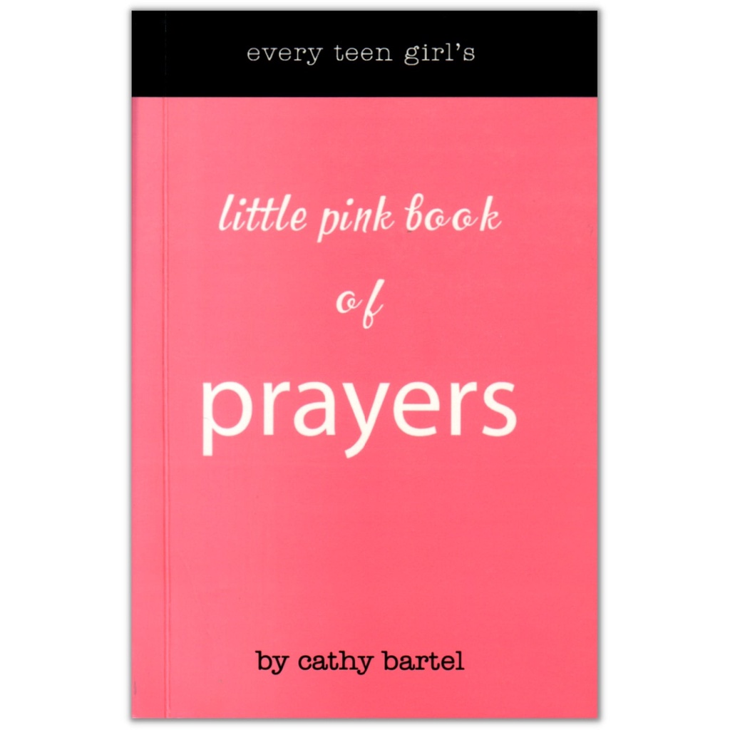 Every Teen Girl's Little Pink Book of Prayers - Cathy Bartel | Shopee ...