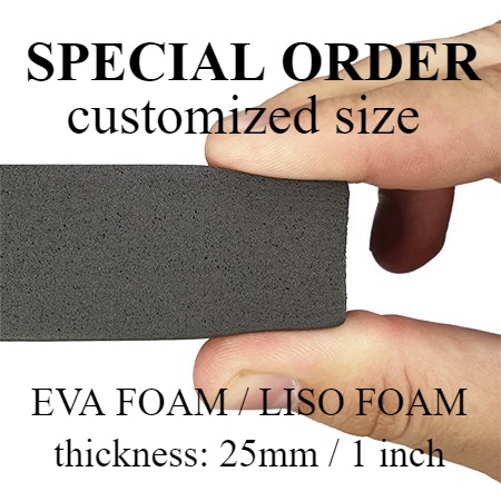SPECIAL SIZE, CUSTOMIZED SIZE for LISO FOAM / EVA FOAM, 25mm (Labas ng ...