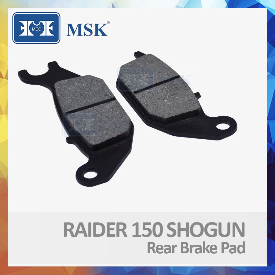 RAIDER 150 / SHOGUN Rear Brake Pad "MSK" | Shopee Philippines