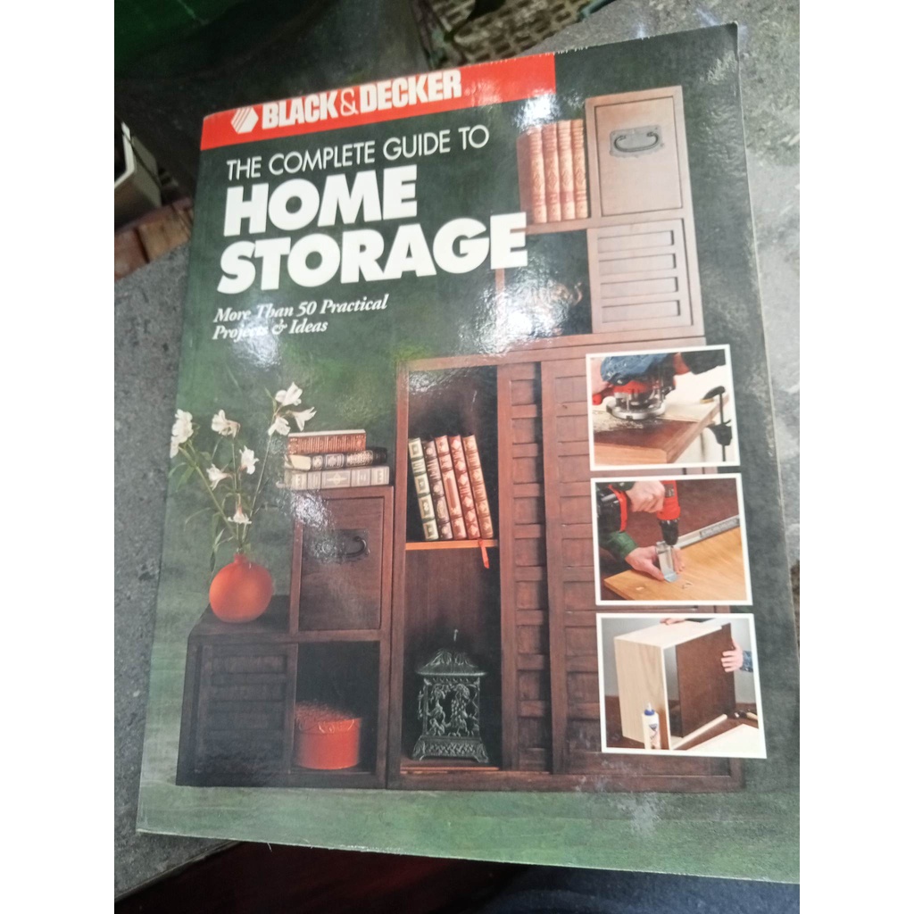 The Complete Guide to Home Storage - by Black & Decker [Storage ...