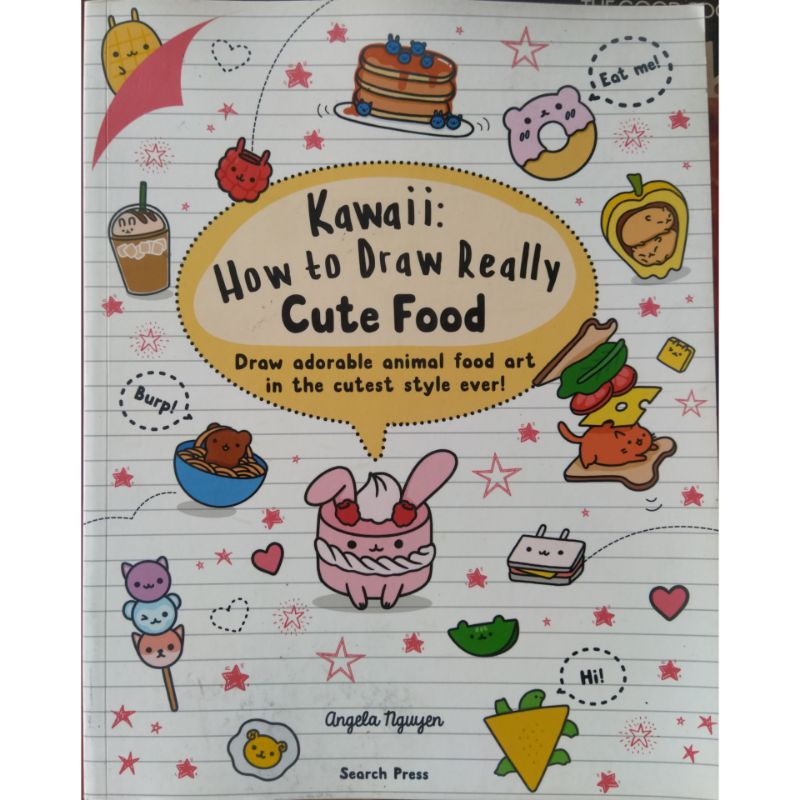 Kawaii: How to Draw Really Cute Food by Angela Nguyen Book | Shopee ...