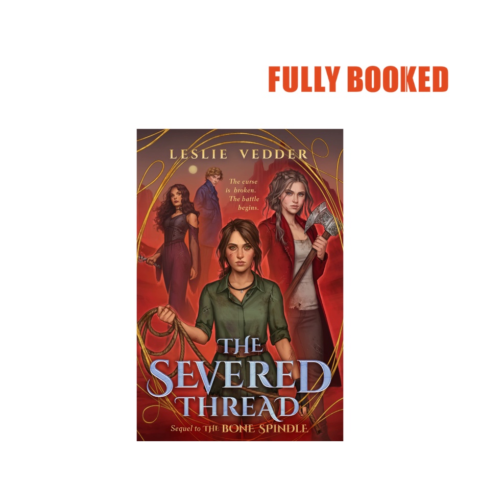 The Severed Thread: Bone Spindle, Book 2 (Hardcover) by Leslie Vedder ...