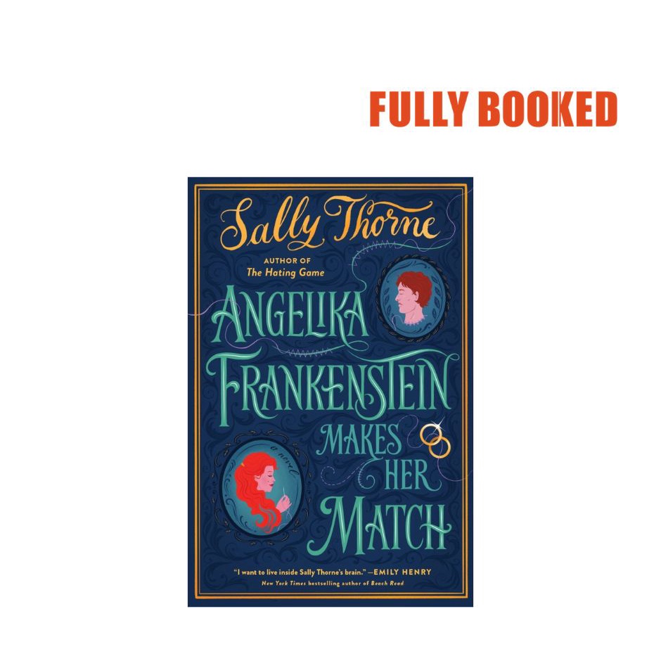 Angelika Frankenstein Makes Her Match: A Novel (Paperback) by Sally ...