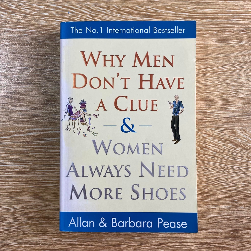 Why Men Don't Have a Clue and Women Always Need More Shoes by Allan and ...