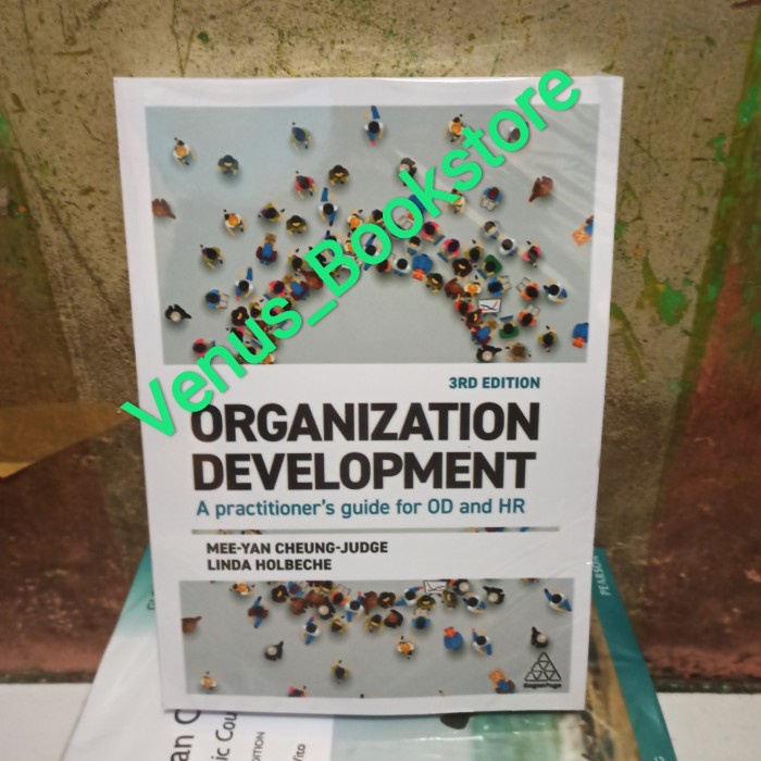 Organization Development: A Practitioner's Guide for OD and HR 3rd Edi ...