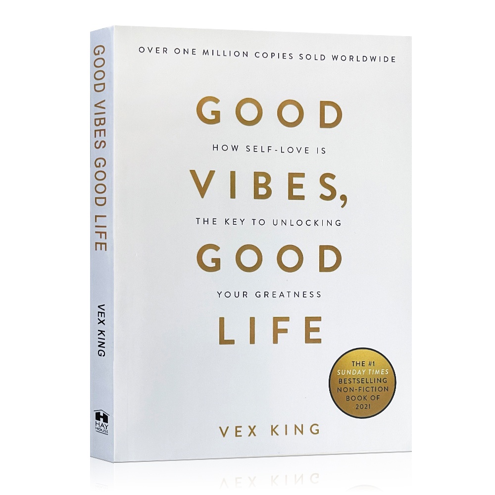 Good Vibes, Good Life: How Self-Love Is The Key To Unlocking Your ...