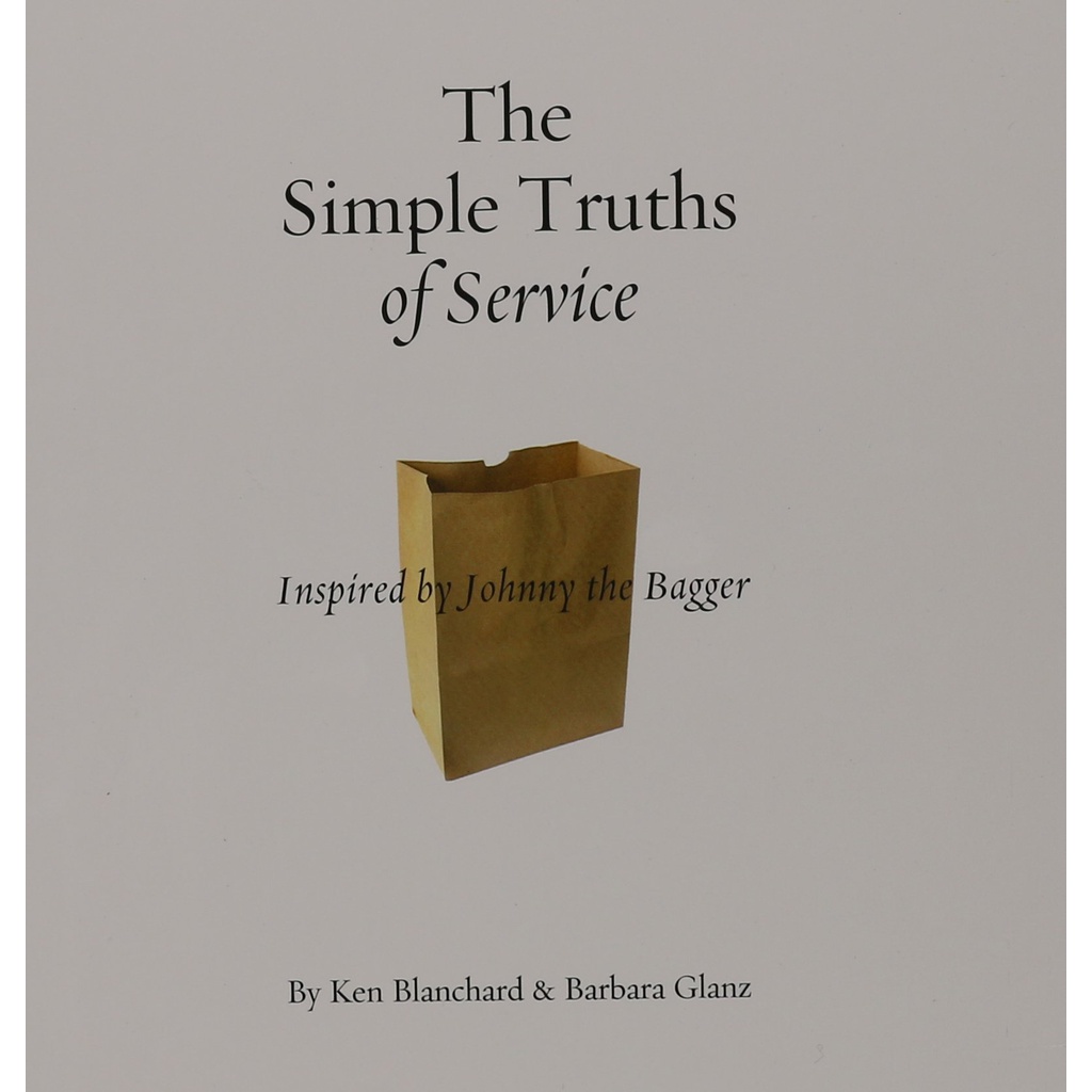 The Simple Truths of Service: Inspired by Johnny the Bagger by Ken ...