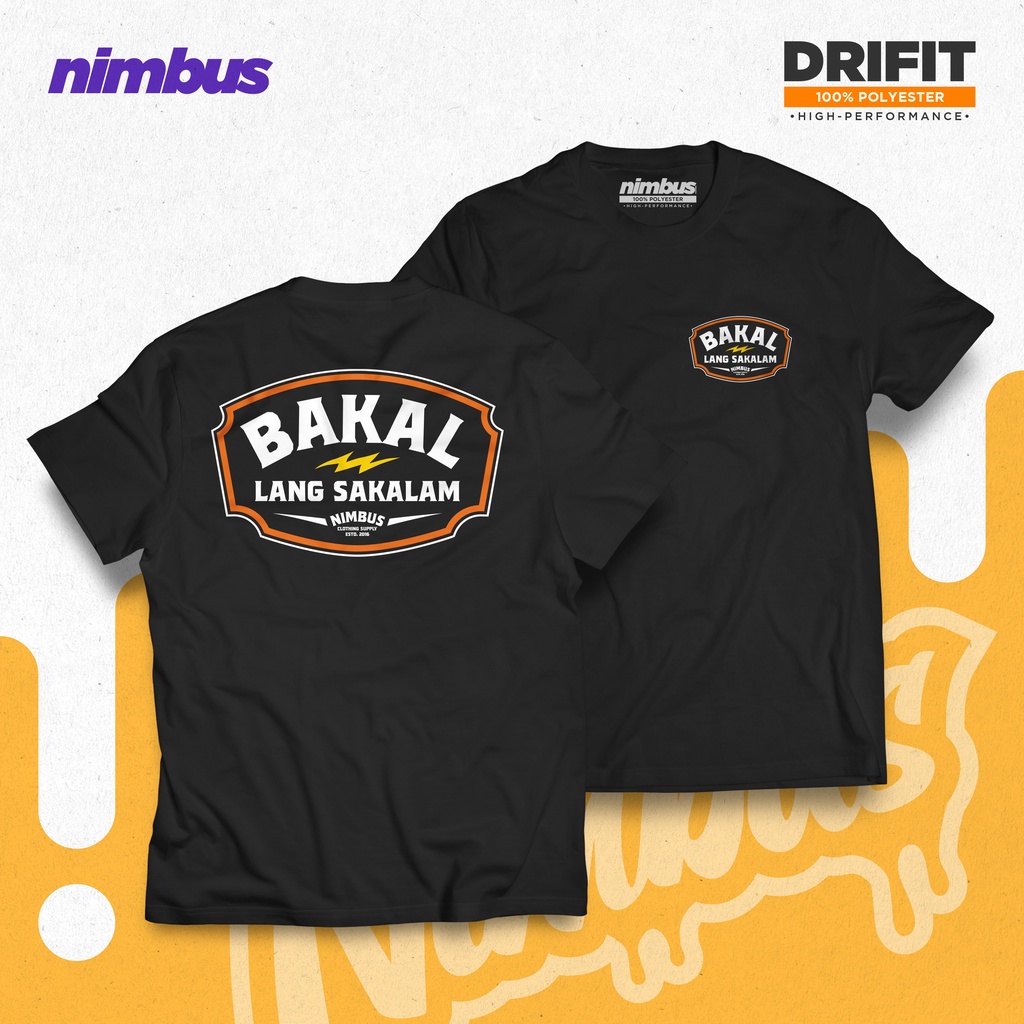 Bakal Lang Sakalam DRIFIT T-Shirt |Fixie Biking Cycling Bike MTB Trail ...