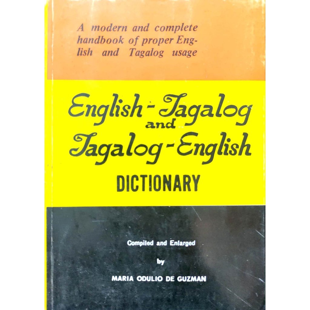 English-Tagalog and Tagalog-English Dictionary by Maria Odulio de ...