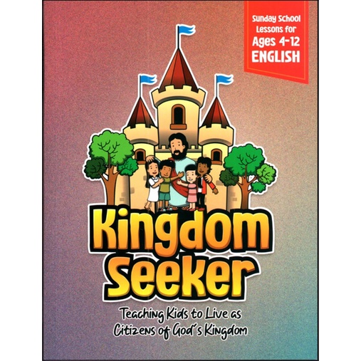 PCBS Kingdom Seeker - ENGLISH (SUNDAY SCHOOL LESSONS AGES 4-12) God's ...
