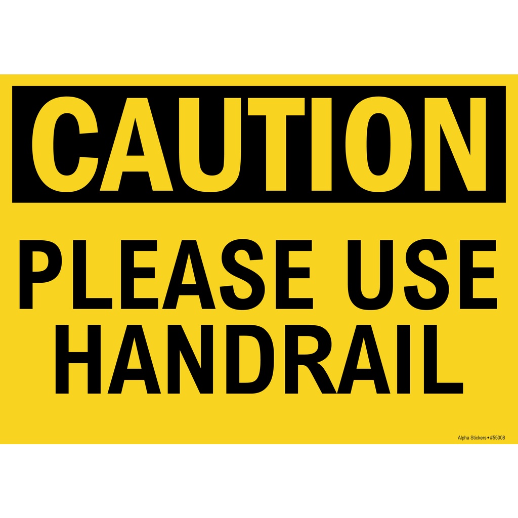 Caution Please Use Handrail Vinyl Sticker Sign Size 10"W x 7"H | Shopee ...