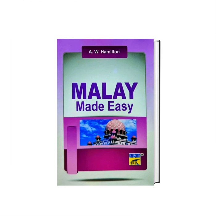 Learn Malay Book: Malay Made Easy through 50 Easy Lessons, Grammatical ...