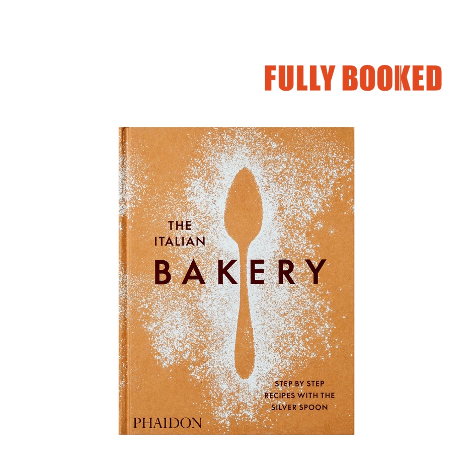The Italian Bakery: Step-by-Step Recipes with the Silver Spoon ...
