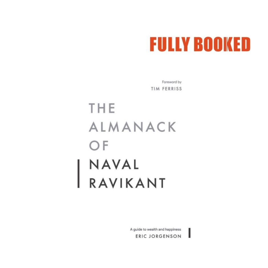 The Almanack of Naval Ravikant: A Guide to Wealth and Happiness ...