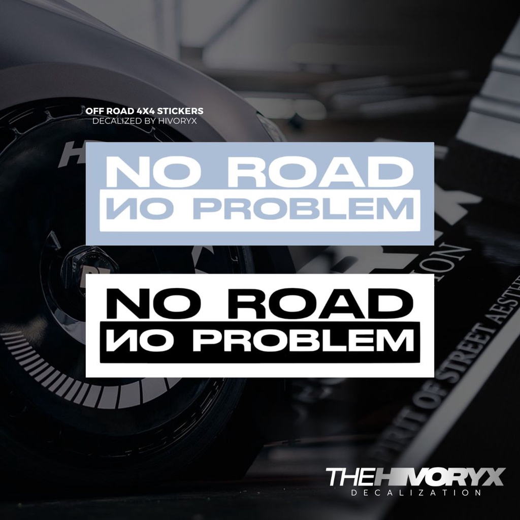 「NO ROAD NO PROBLEM」OFF ROAD 4X4 SERIES CAR DECAL AUTOMOTIVE DIE-CUT ...