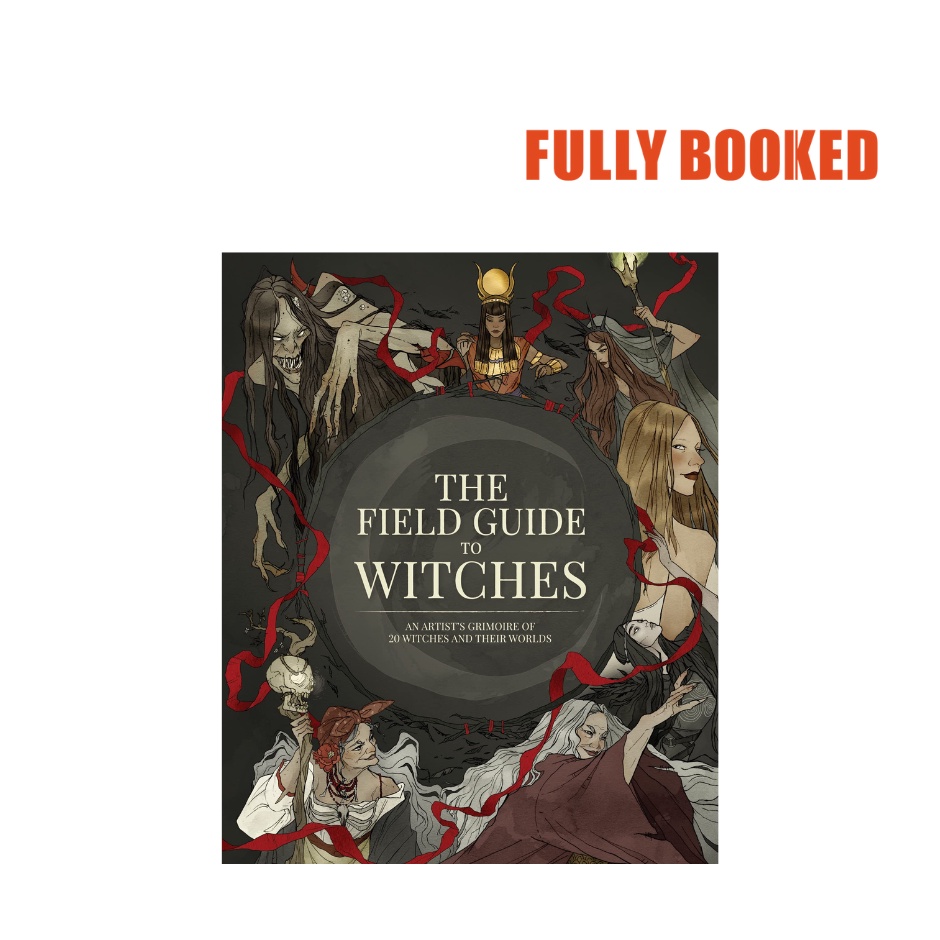 The Field Guide to Witches: An Artist's Grimoire of 20 Witches and ...
