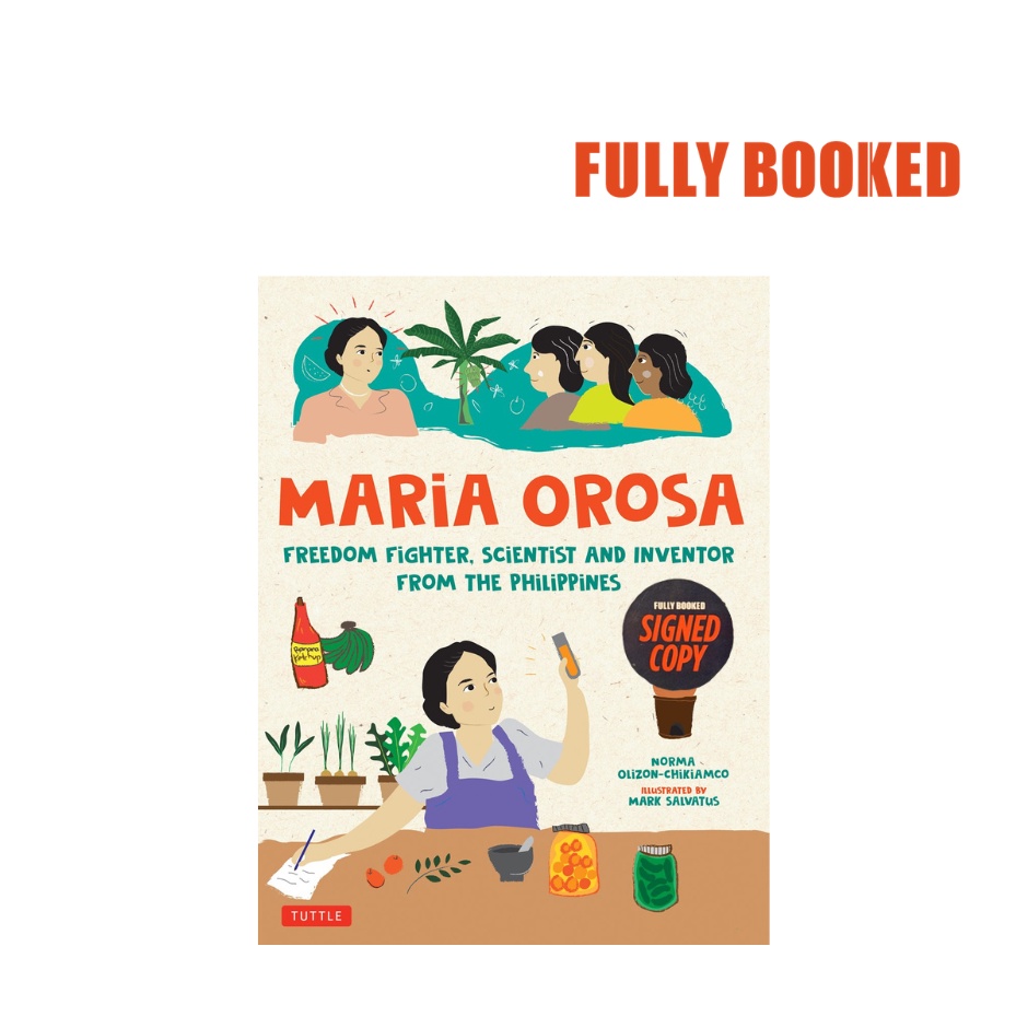 Maria Orosa Freedom Fighter, Signed Copy By Norma Olizon-Chikiamco ...