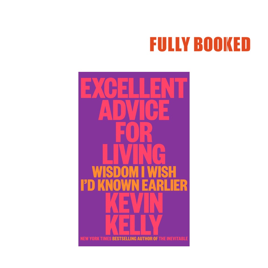 Excellent Advice for Living: Wisdom I Wish I'd Known Earlier (Hardcover ...
