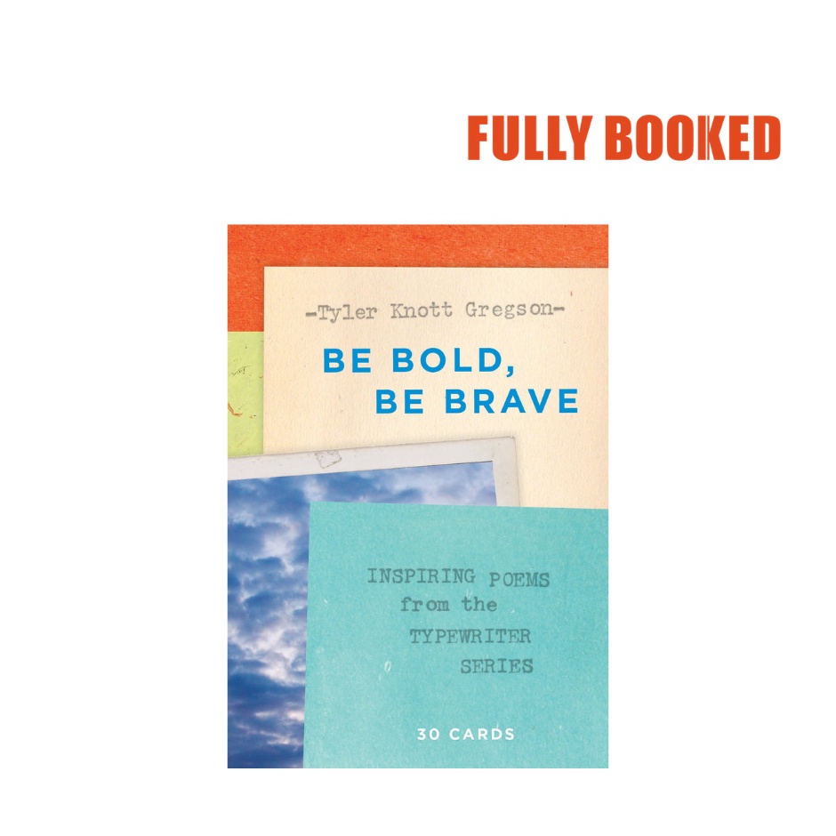 Be Bold, Be Brave: 30 Cards, Inspiring Poems from the Typewriter Series ...