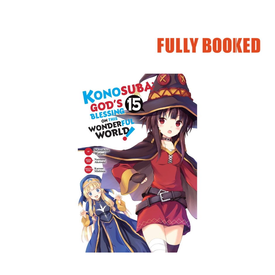 Konosuba: God's Blessing on This Wonderful World!, Vol. 15 (Paperback) by Natsume Akatsuki ...