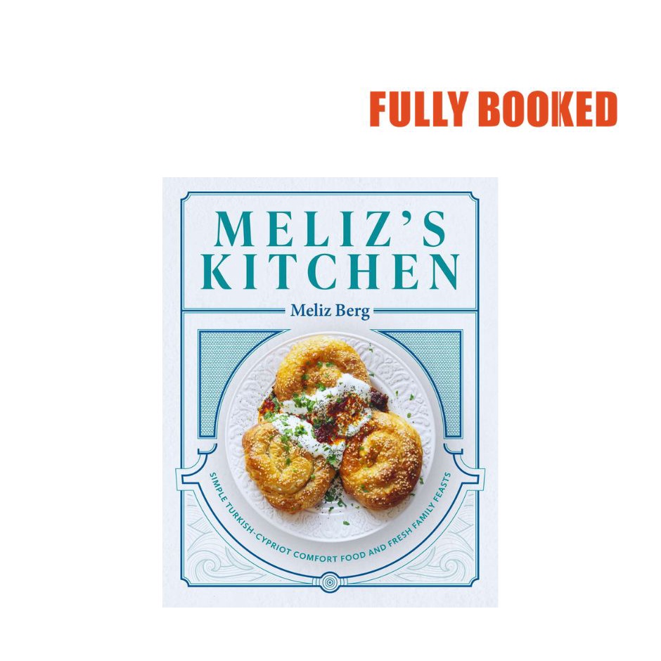 Meliz's Kitchen (Hardcover) by Meliz Berg | Shopee Philippines