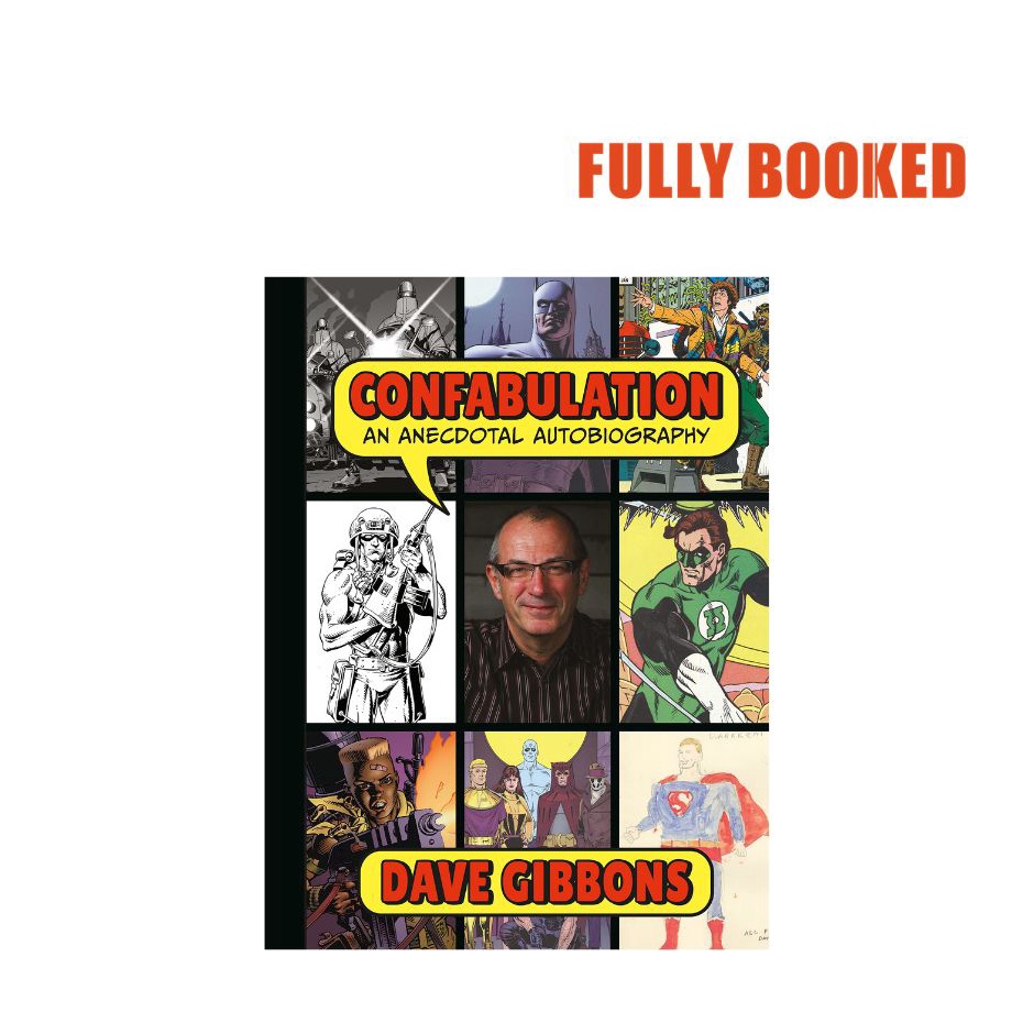 Confabulation: An Anecdotal Autobiography (Hardcover) by Dave Gibbons ...